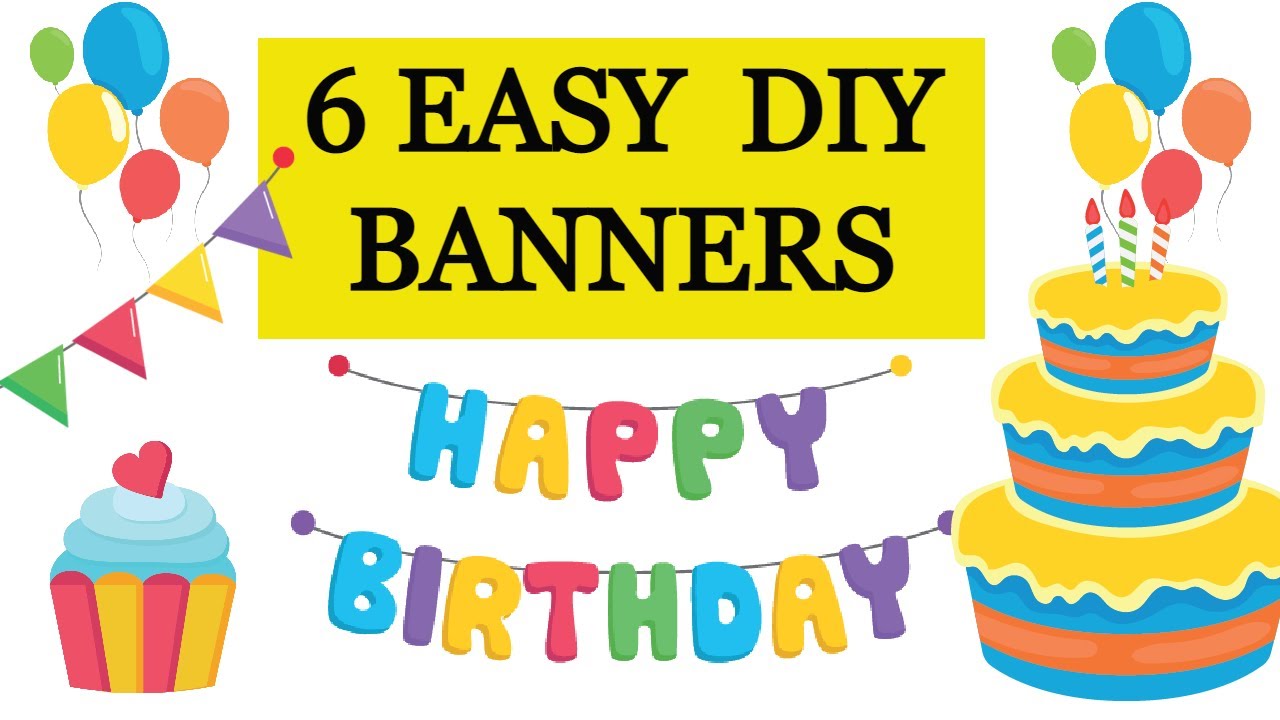 6 DIY HAPPY BIRTHDAY BANNERS