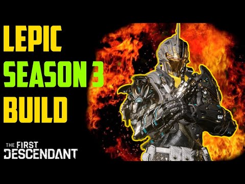 The First Descendant Lepic Build para Farmeo Fácil y Rápido Season ...