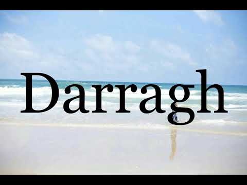 How To Pronounce Darragh🌈🌈🌈🌈🌈🌈Pronunciation Of Darragh