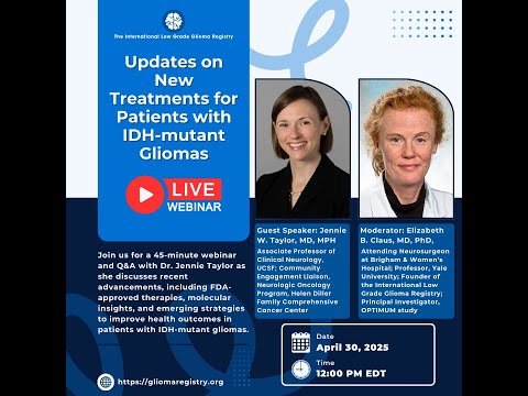 Webinar: Updates on New Treatments for Patients with IDH-mutant Gliomas
