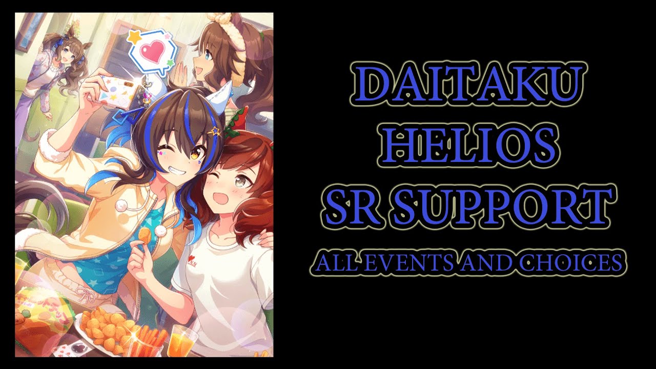 Daitaku Helios SR Support All Events & Choices [Uma Musume Global]