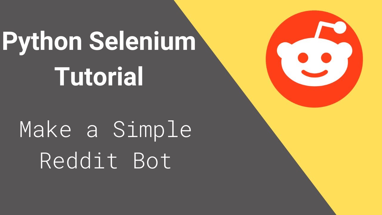 Selenium WebDriver Python Tutorial - Make A Simple Bot