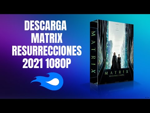 Descarga Matrix Resurrections 2021 1080p HD (Latino e Inglés) Mediafire