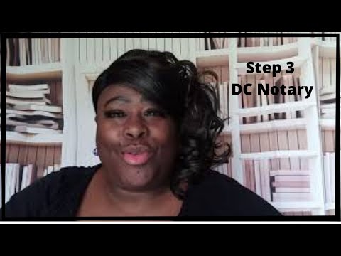 DC Notary News - Finally Step 3 Of The Process
