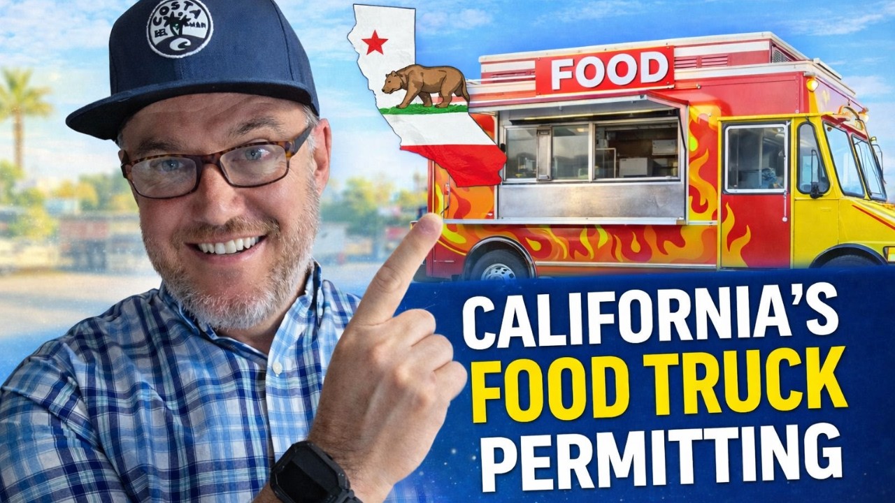 California's Food Truck Permitting and licensing ( 7 PERMITS UPDATED 2025)