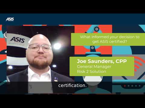 Joe Saunders, CPP | #MyASIS Certification