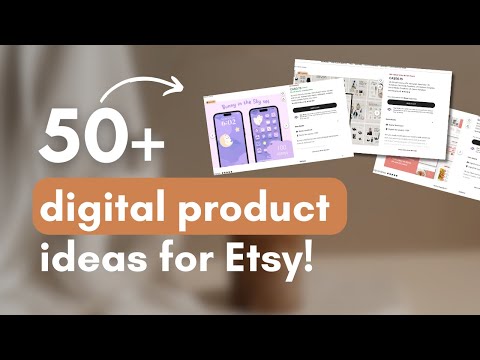 🛒 What DIGITAL PRODUCTS to sell in 2024 | 50+ digital product ideas for Etsy!
