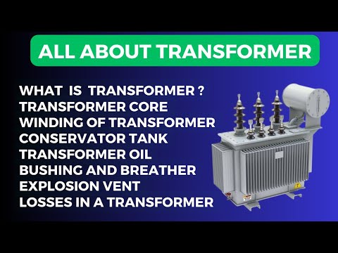 What is a Transformer and Function of the Transformer? Parts of the Transformer and Losses