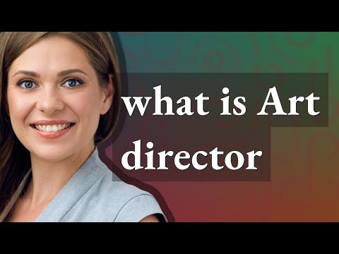 Art director | meaning of Art director