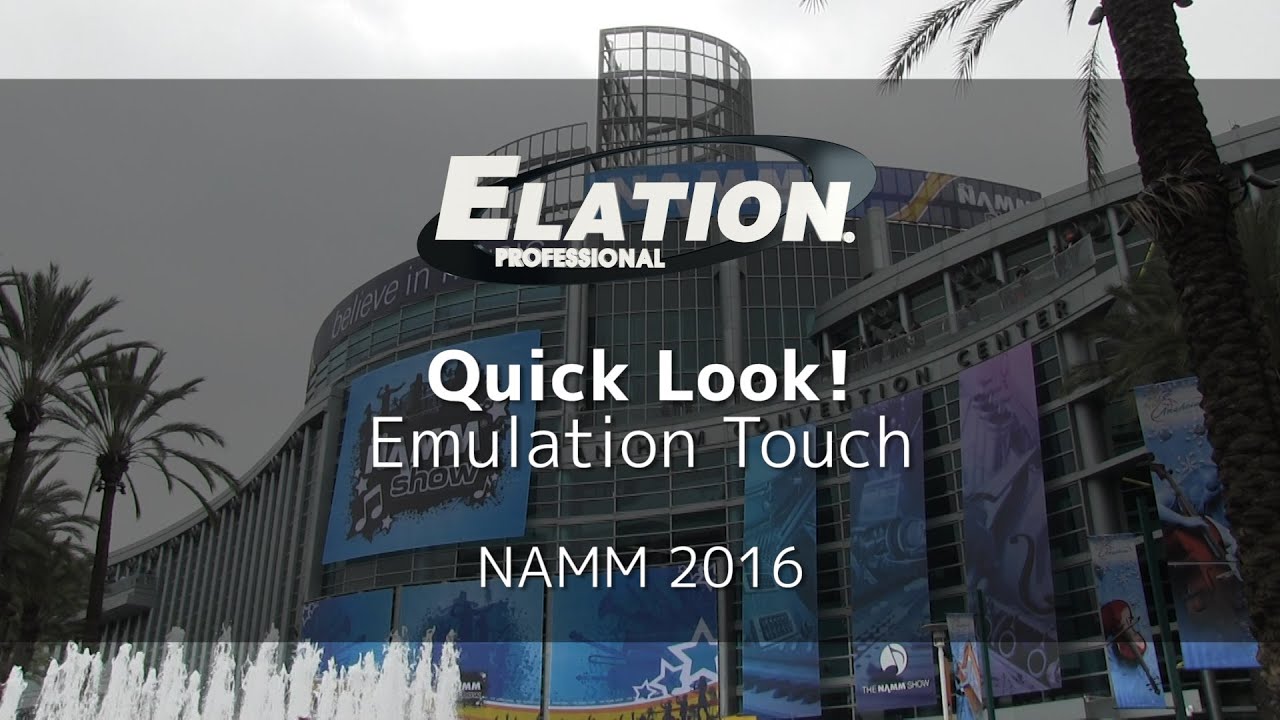 Elation Professional - Quick Look! NAMM2016 - Emulation Touch