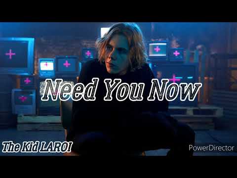 The Kid LAROI - Need You Now (Lyrics)