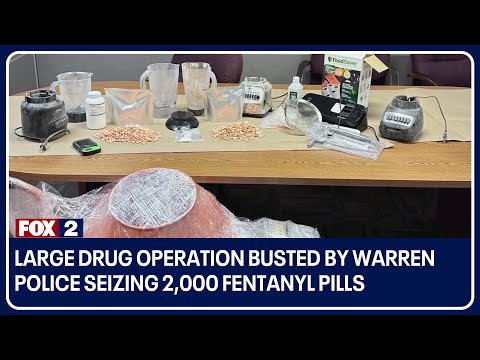 Large drug operation busted by Warren police seizing 2,000 fentanyl pills