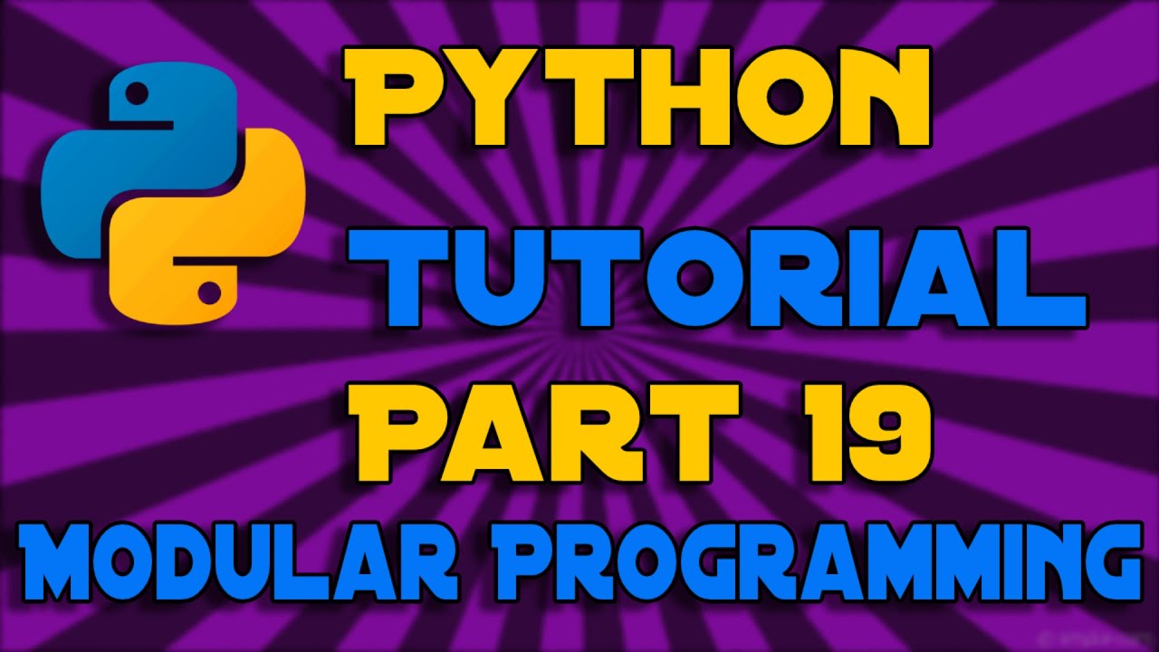 Modular Programming | Python Programming Tutorial #19