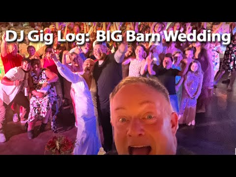 DJ Gig Log: BIG wedding in a big barn in rural Ohio