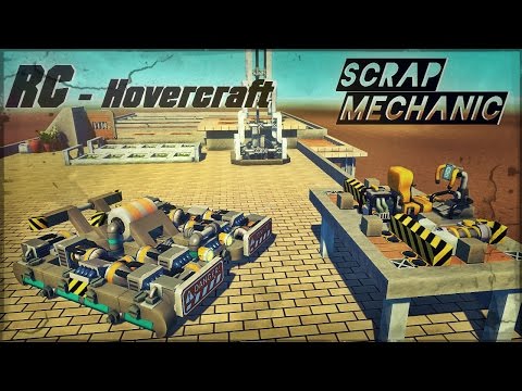 Steam Community :: Video :: Scrap Mechanic - RC Hovercraft - The First ...
