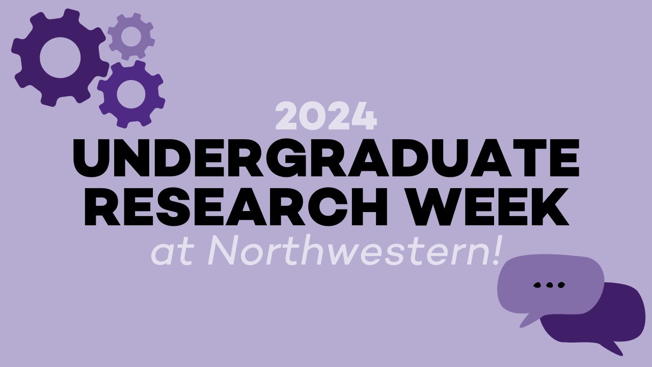 Northwestern University Undergraduate Research Info Session