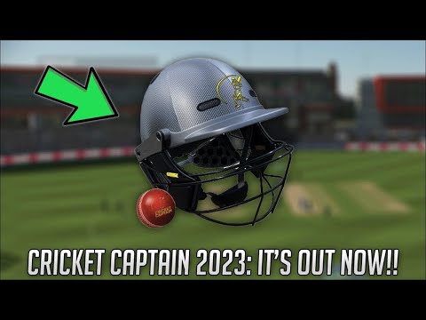 IT'S OUT NOW! - Cricket Captain 2023 - Features, Thoughts + More!