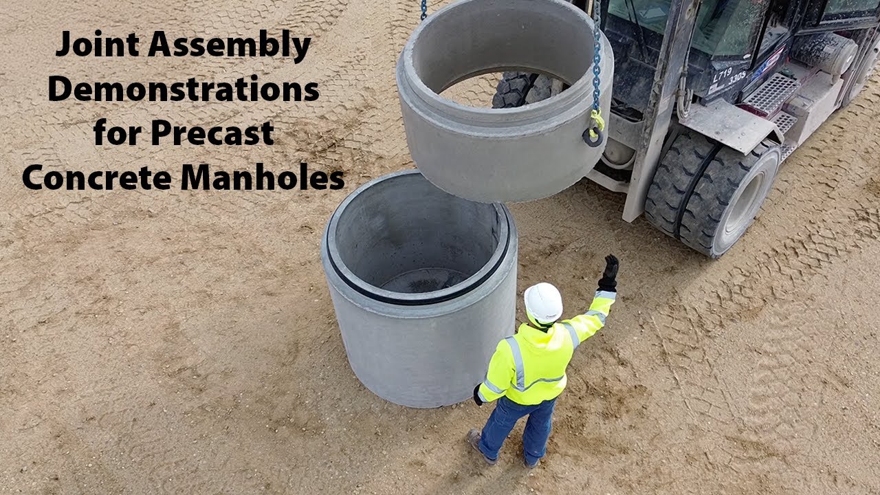 Joint Assembly Demonstrations for Precast Concrete Manholes