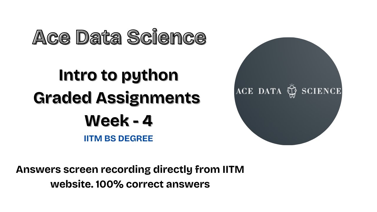 Python Week-4 Graded Assignment solution. 100% correct answer directly from iitm portal.