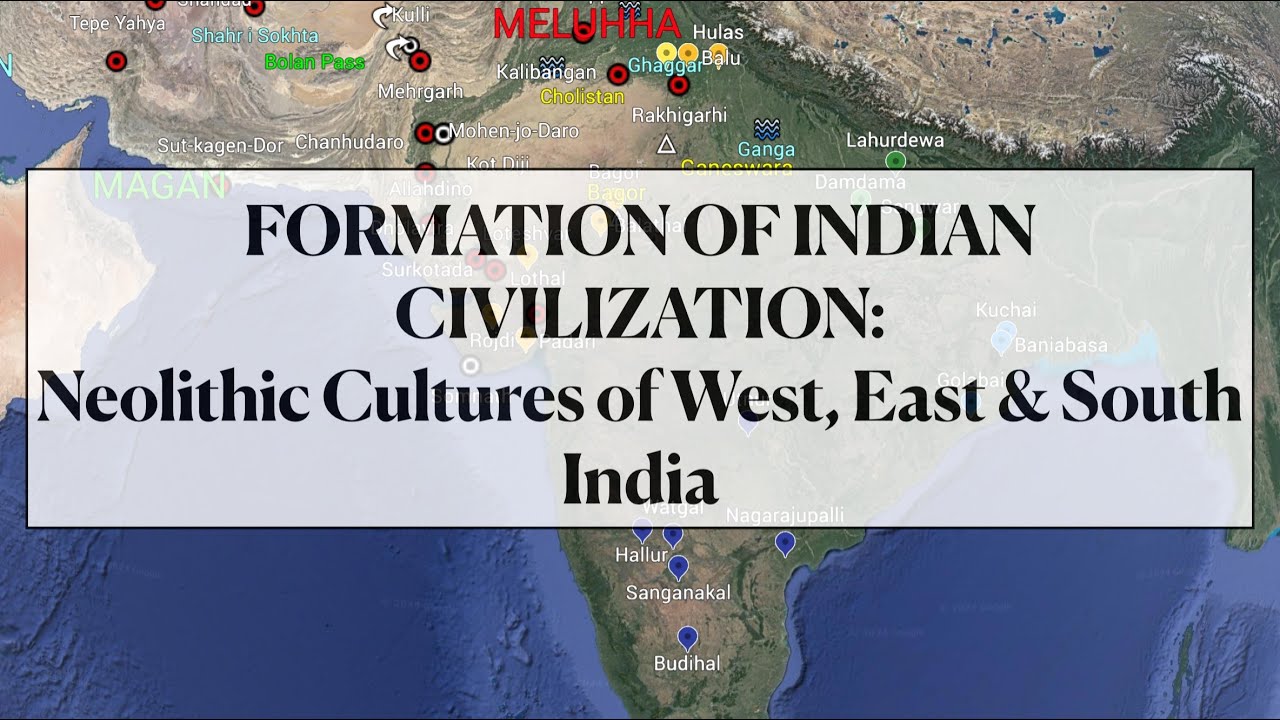 Formation of Indian Civilization (2): Neolithic Cultures in East, West and South India