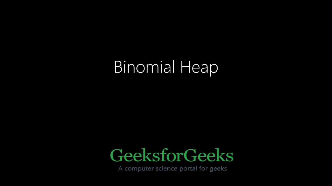 Binomial Heap | GeeksforGeeks