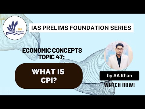 IAS Basic Economy: What is Consumer Price Index