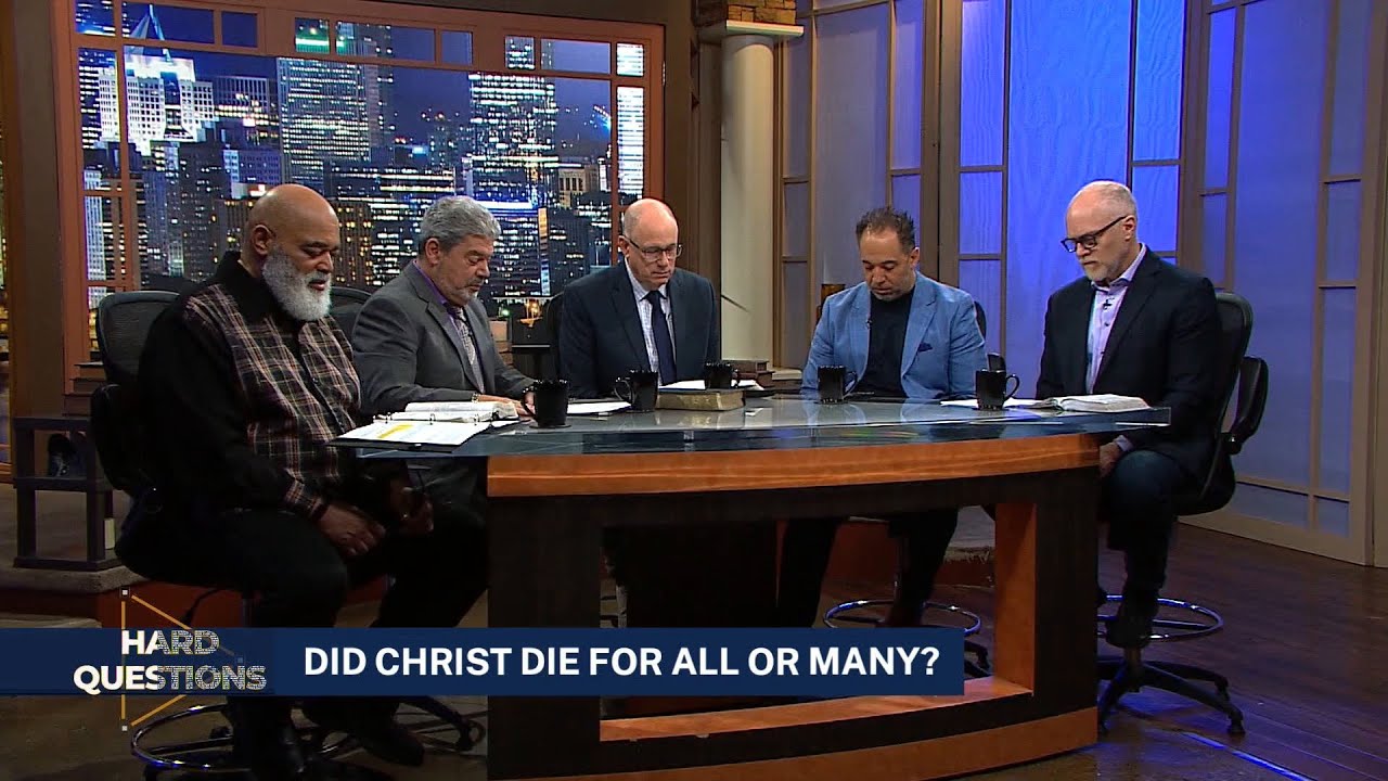 Hard Questions: Did Christ die for all or many?