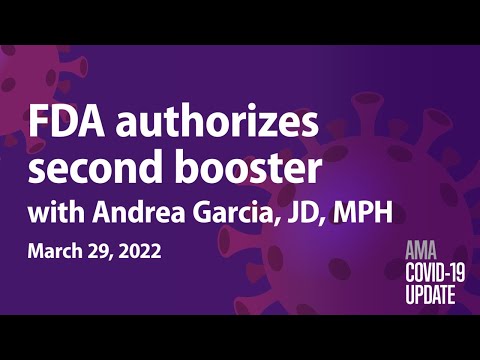 The latest on FDA authorization for a second booster with Andrea Garcia, JD, MPH | COVID-19 Update