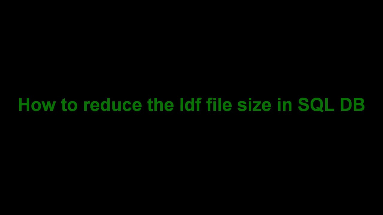 How to Reduce Ldf file size in SQL Server | SQL | Learnz