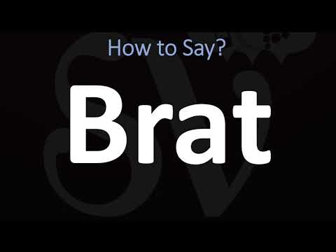 How to Pronounce Brat? (CORRECTLY)