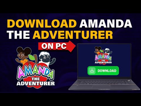 How To Download Amanda The Adventurer on PC - Full Guide