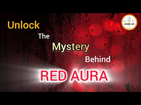 Red Aura Meaning in Spirituality || Personal / Career/ Relationships.
