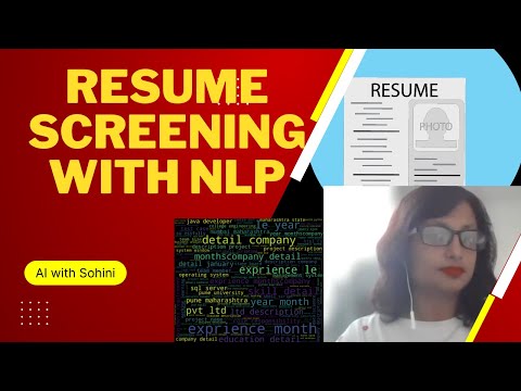 Resume Screening with Natural Language Processing, Use cases and Code Explained