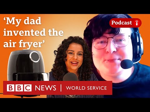 My dad invented the air fryer - Witness History - BBC World Service