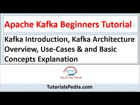 Kafka Introduction | Kafka Beginners Tutorial | Kafka Architecture |Kafka Concepts & Kafka Use Cases