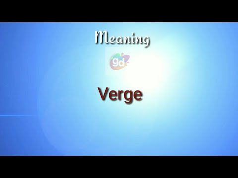 Verge Meaning with Pronunciation||Googul Dictionary||