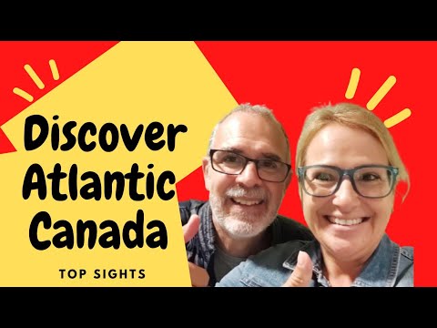 Vacation to Explore Atlantic Canada - Visit Top Destinations