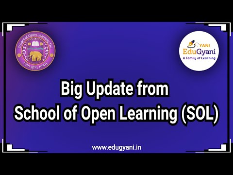 School of Open Learning | Big Update | SOL | Delhi University | DU | EduGyani | Latest Update |