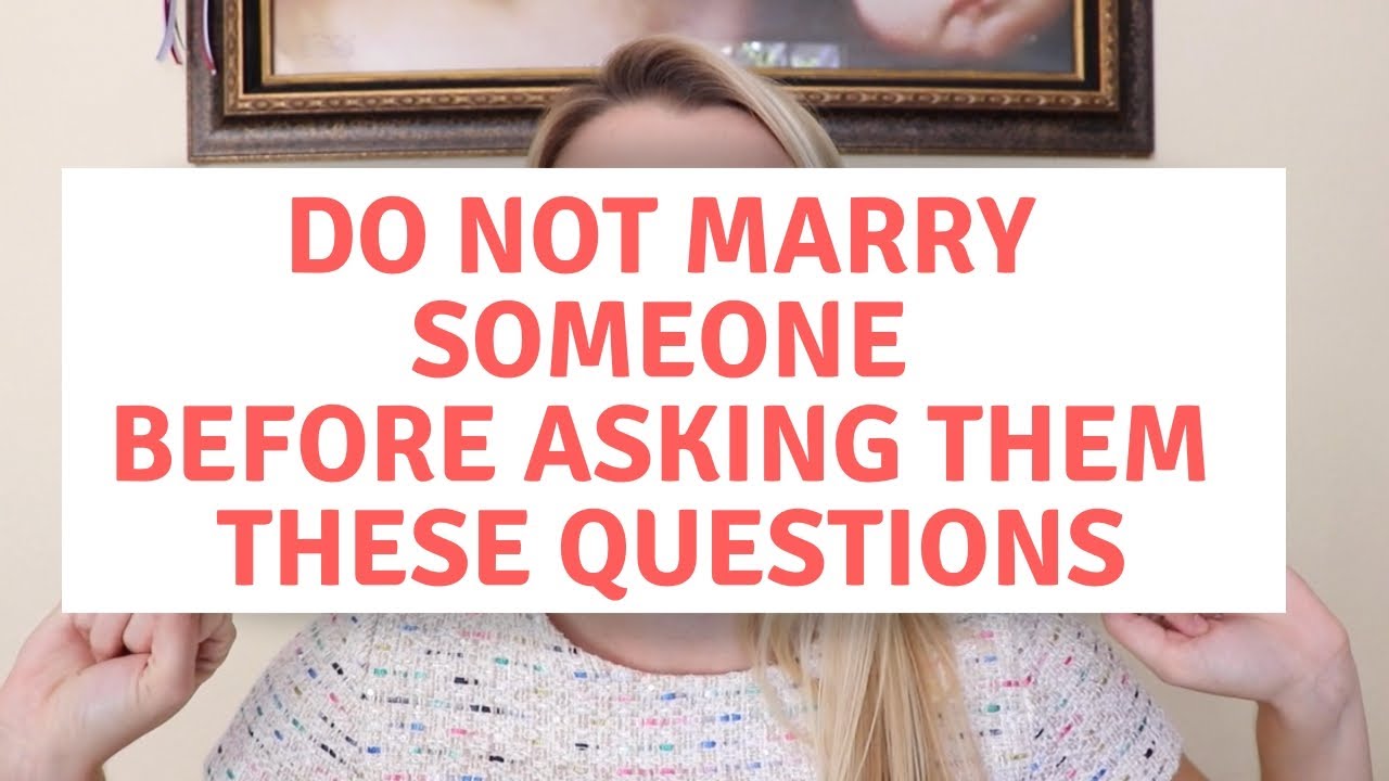 50 MUST-ASK Questions Before Marriage