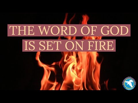THE WORD OF GOD IS SET ON FIRE. 10-10-2019. WATCH TO THE END.