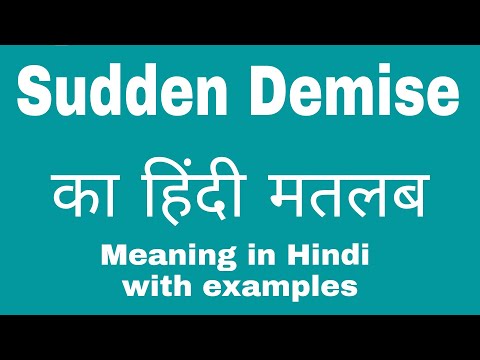 Sudden Demise Meaning in Hindi
