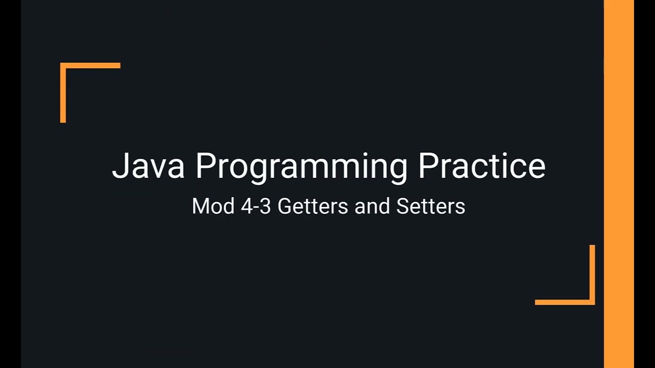 Java Practice Examples - Module 4-3 Getters and Setters