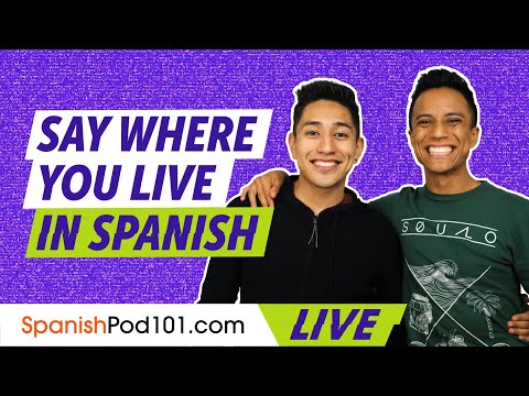 How to Say Where You Live in Spanish