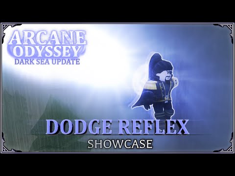 Dodge Reflex Showcase - Game Discussion - Arcane Odyssey