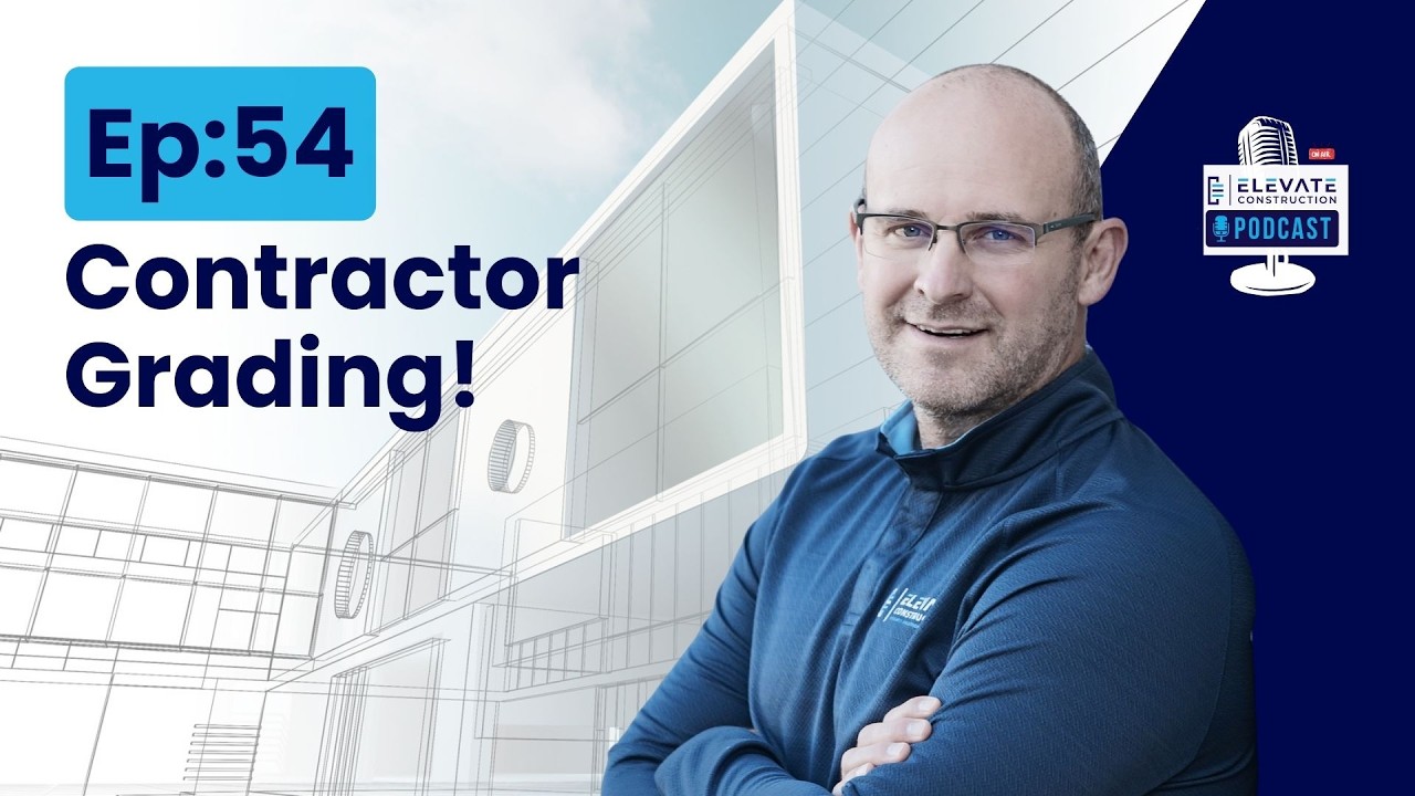 Ep.54 - Contractor Grading!