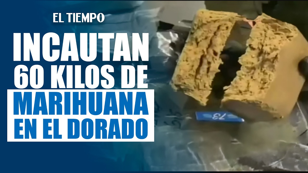 60 kilos of marijuana seized at El Dorado airport | El Tiempo