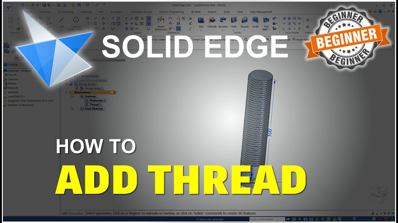 Solid Edge How To Add Thread Tutorial