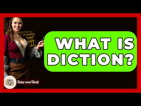 What Is Diction? - Tales And Texts