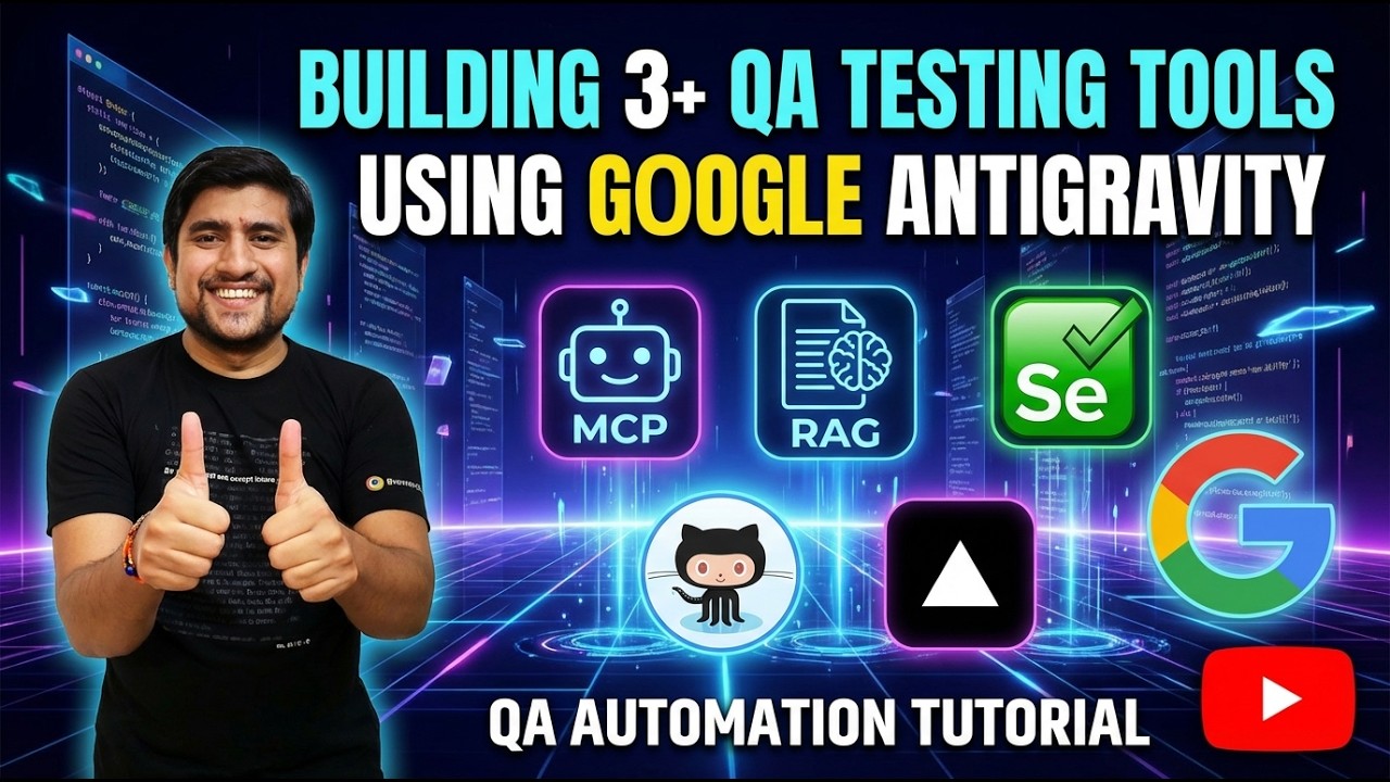 Building 3+ QA Testing Tools Using Antigravity