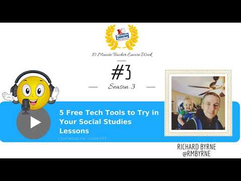 5 Free Tech Tools to Try in Your Social Studies Lessons (#3 Episode of Season 3)